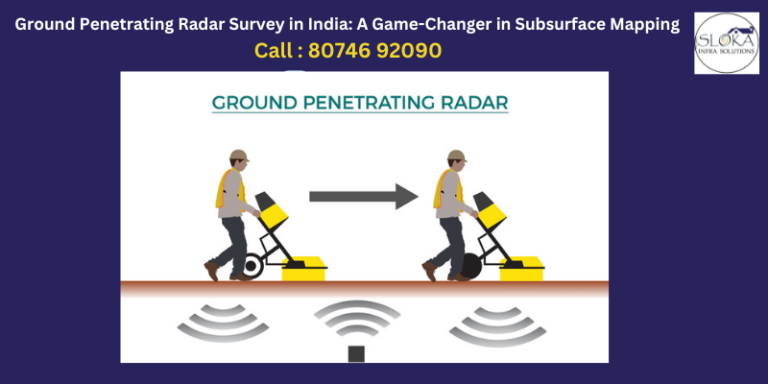 Ground Penetrating Radar Survey in India | Sloka Infra Solutions