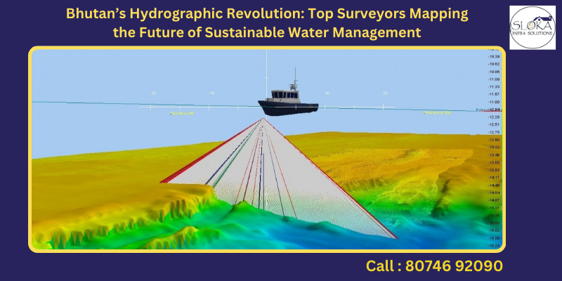 Hydrographic Survey in Bhutan | Call: 80746 92090